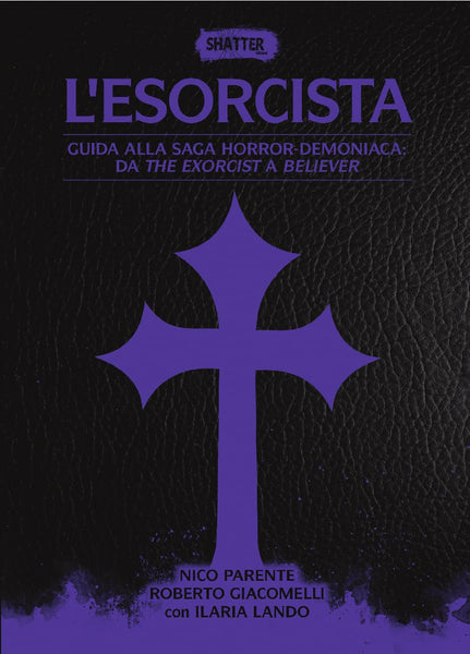 L'esorcista. Guida alla sagra horror-demoniaca: da The Exorcist a Beli ...